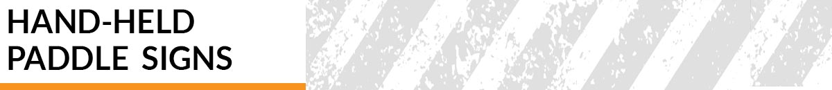 Paddle & Wand Signs